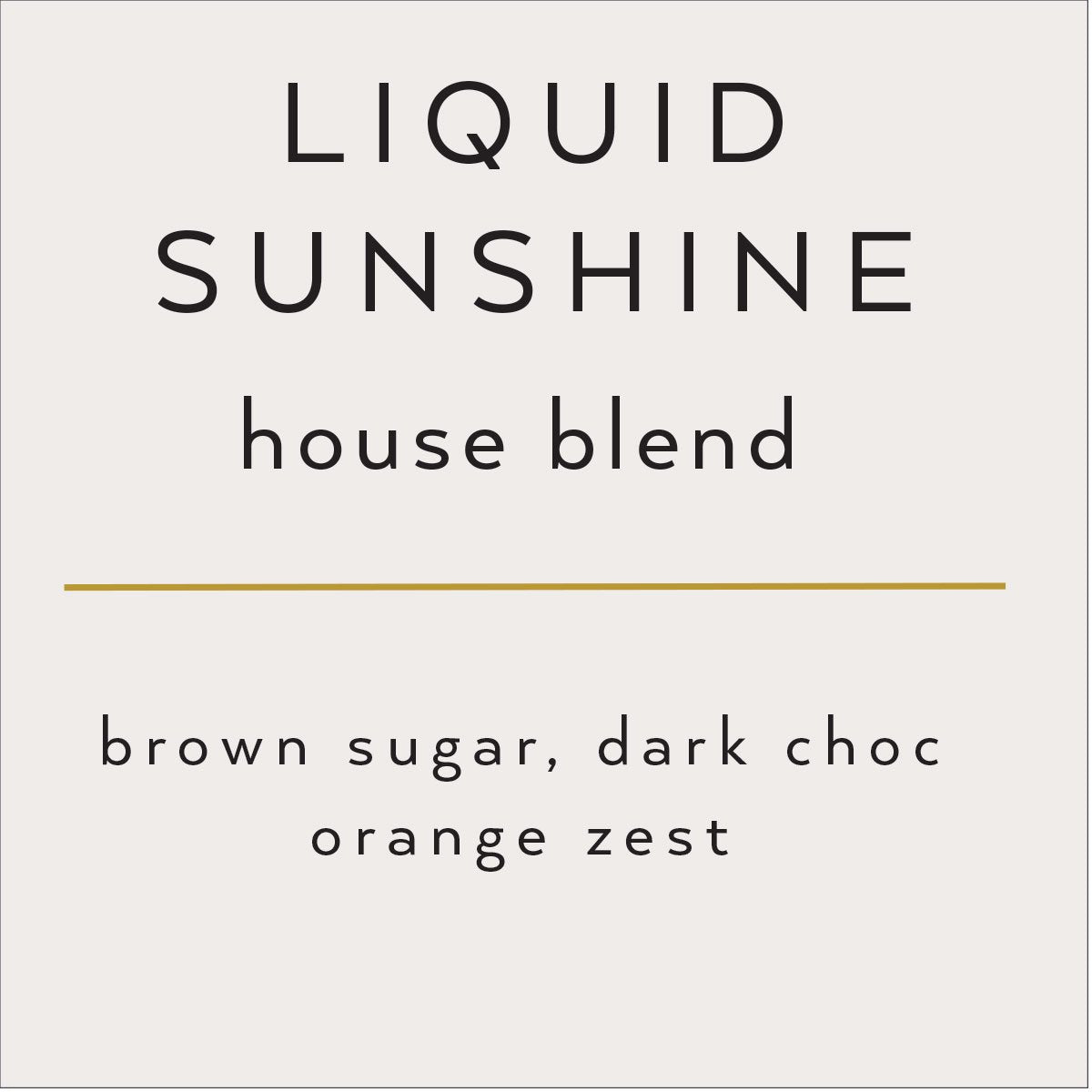 Liquid Sunshine House – Origin Coffee Roasters